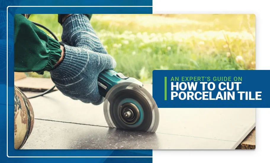 An Expert’s Guide on How to Cut Porcelain Tile